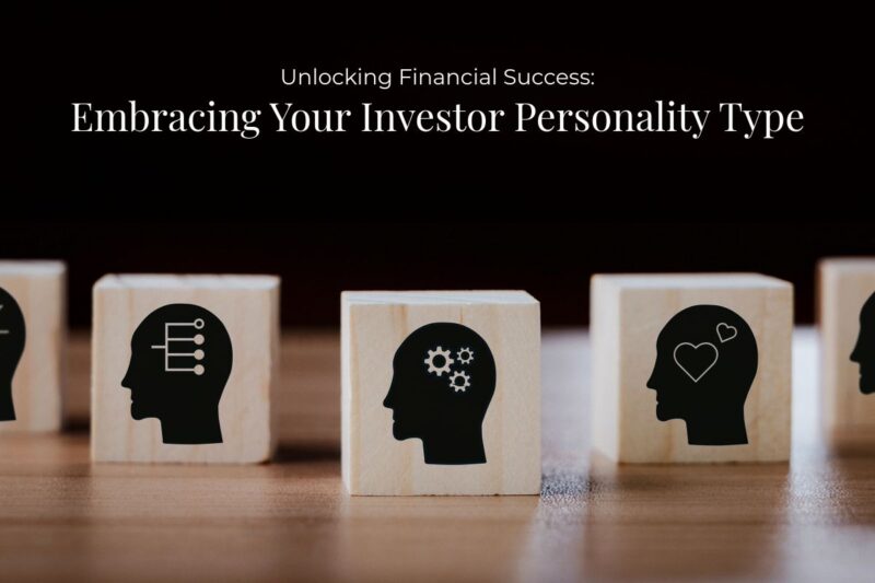 Knowing Your Investor Personality Type: Why it Matters